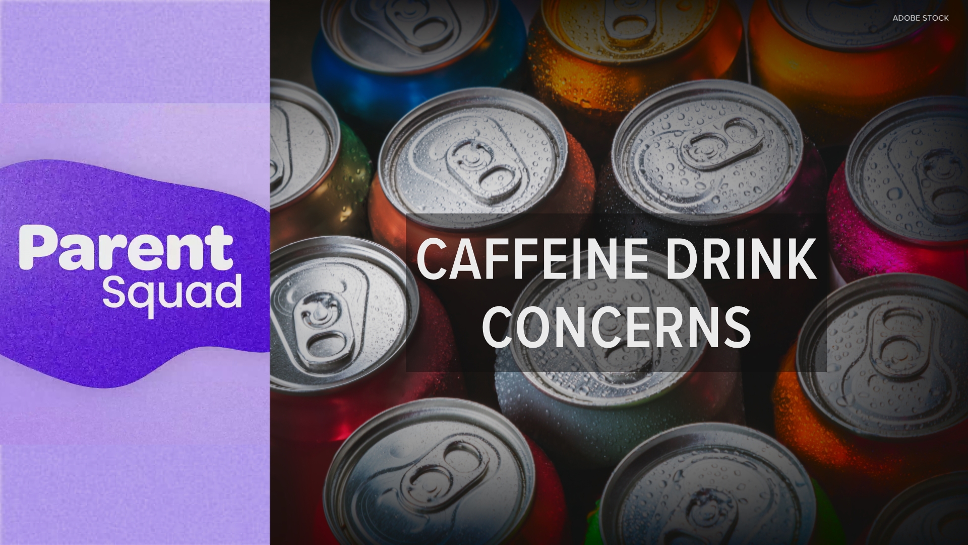 Parent Squad | Caffeine drink concerns, things to teach your kids ...