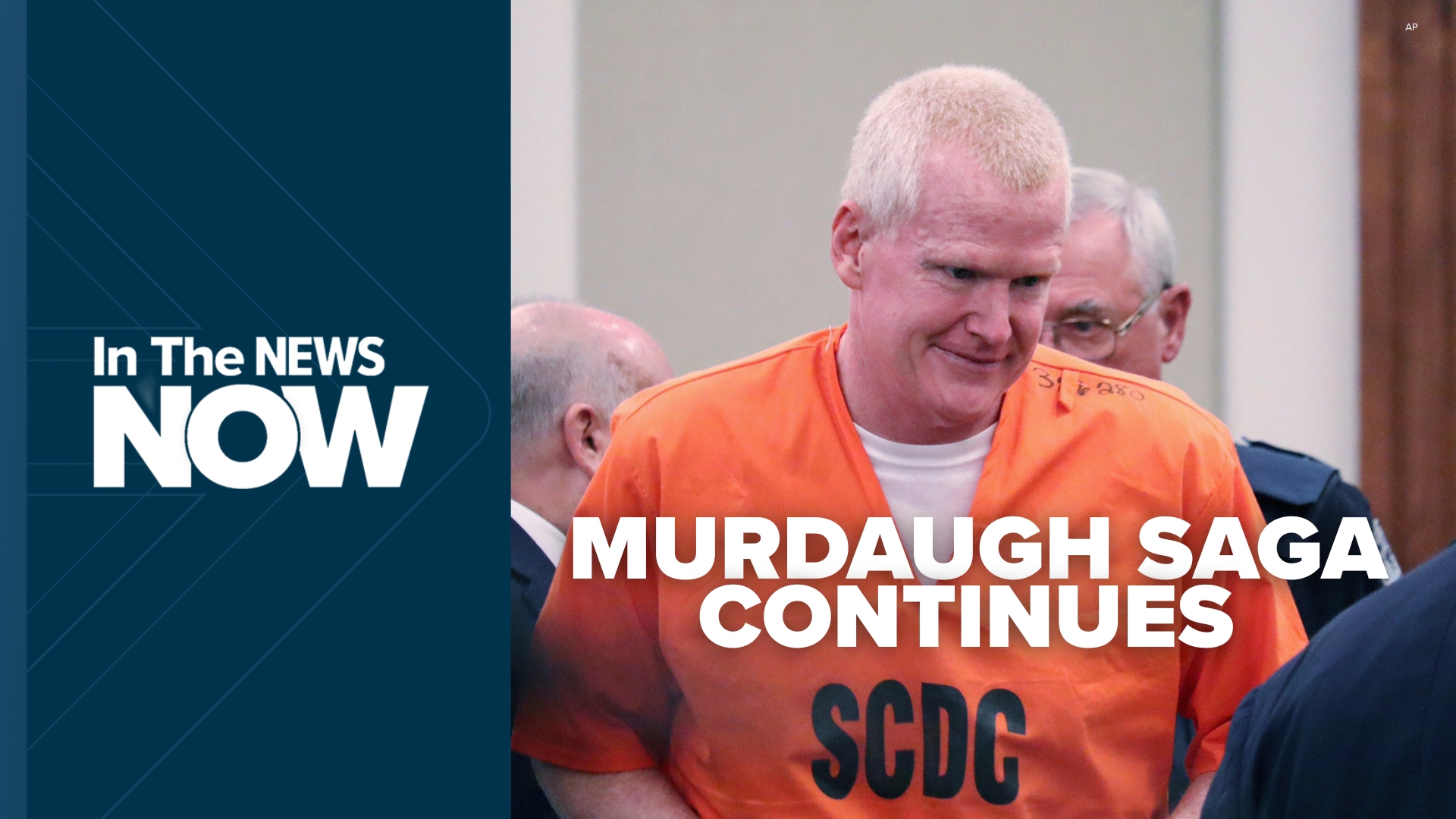 The Murdaugh Saga | In The News Now | ksdk.com