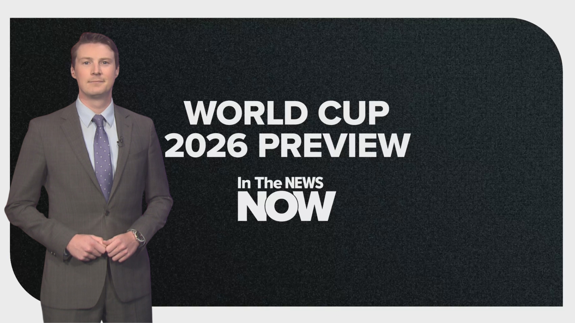 Previewing the 2026 World Cup | In The News Now | ksdk.com