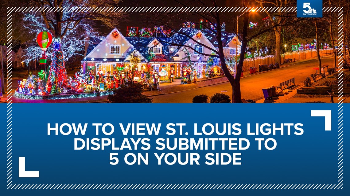 How to view St. Louis lights displays sent to 5 On Your Side | ksdk.com