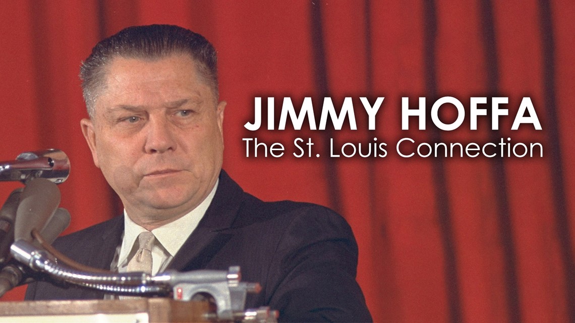Jimmy Hoffa: The St. Louis Connection | ksdk.com