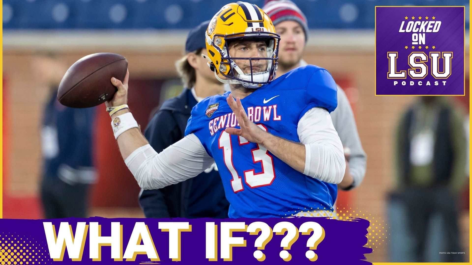 Senior Bowl MVP Garrett Nussmeier Sparks the Ultimate LSU “What If ...