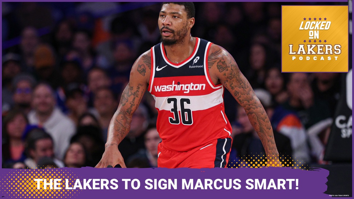 EMERGENCY PODCAST: The LAKERS TO SIGN FORMER DPOY MARCUS SMART ...