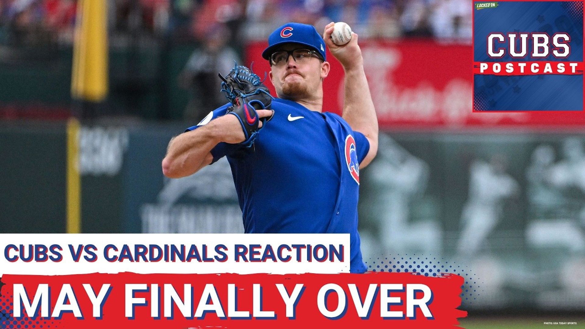 CUBS POSTCAST: The Chicago Cubs DISASTER month of May ends with 5-1 ...