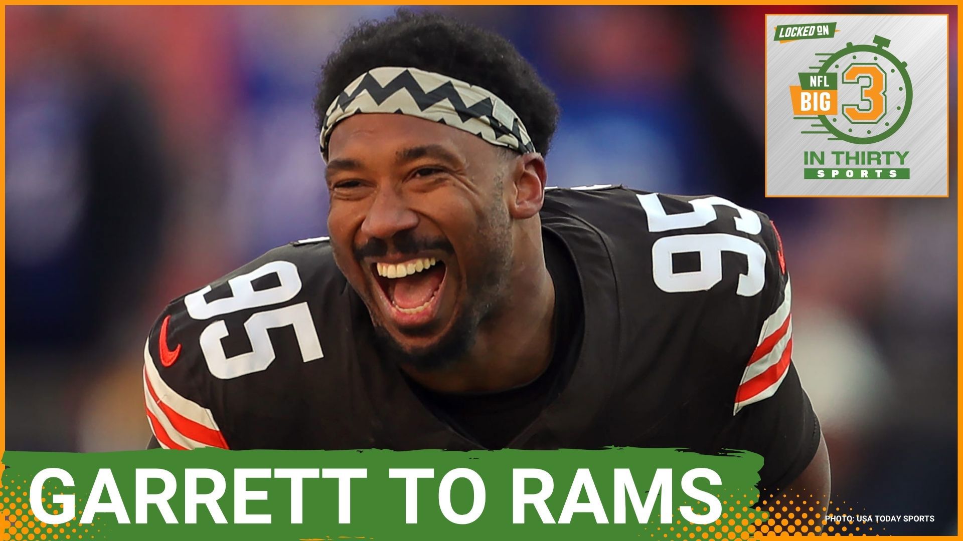 Rams Make BLOCKBUSTER TRADE For Myles Garrett | The Big 3 in 30 NFL ...