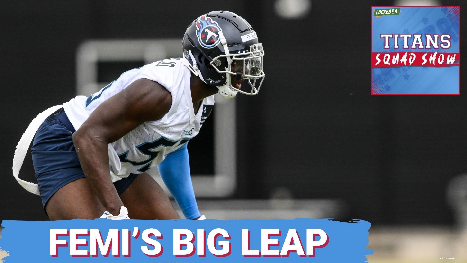TITANS SQUAD SHOW: Femi Oladejo MUST TAKE BIG LEAP in year two | ksdk.com