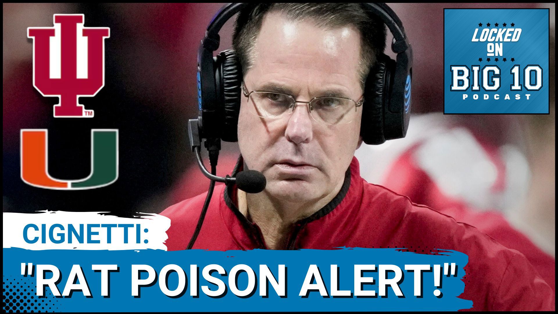 RAT POISON: Indiana vs. Miami – Curt Cignetti SOUNDS ALARM Before CFP ...