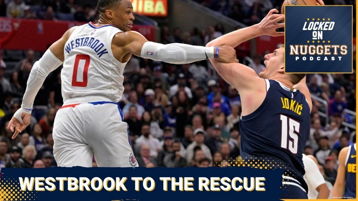 How Important Is Russell Westbrook to the Nuggets Title Chances? | ksdk.com