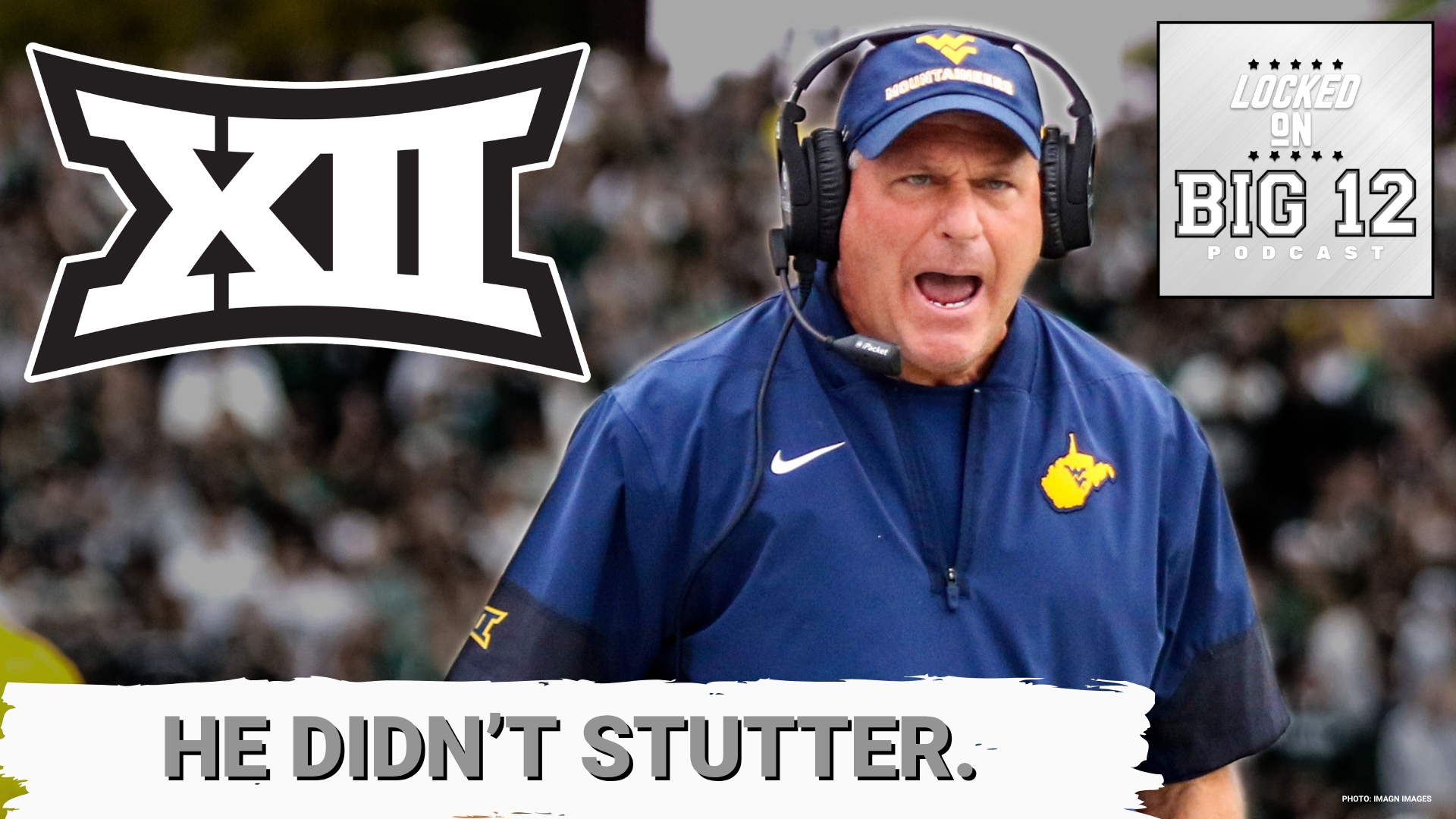West Virginia Sends CLEAR Message: Big 12 Needs to Add ACC Schools Like ...